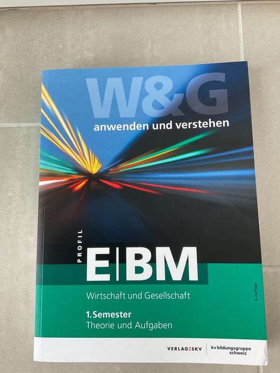 W&G anwenden und verstehen, 1. Semester | Kaufen auf Ricardo