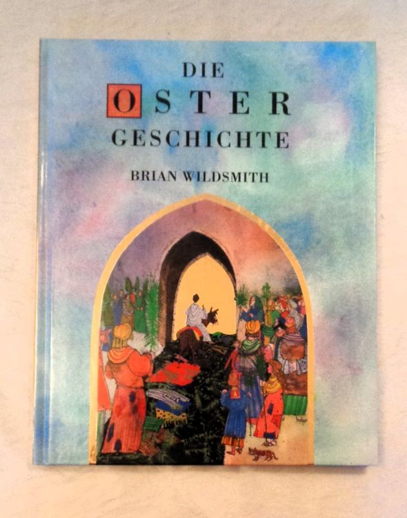 Die Oster - Geschichte Bilderbuch von Brian Wildsmith 2004 (Gebraucht) in für CHF 10 – mit ...
