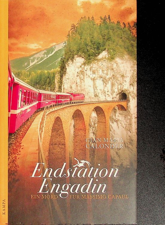 G.M. Calonder Endstation Engadin Ein Mord für M. Capaul (Gebraucht) in ...