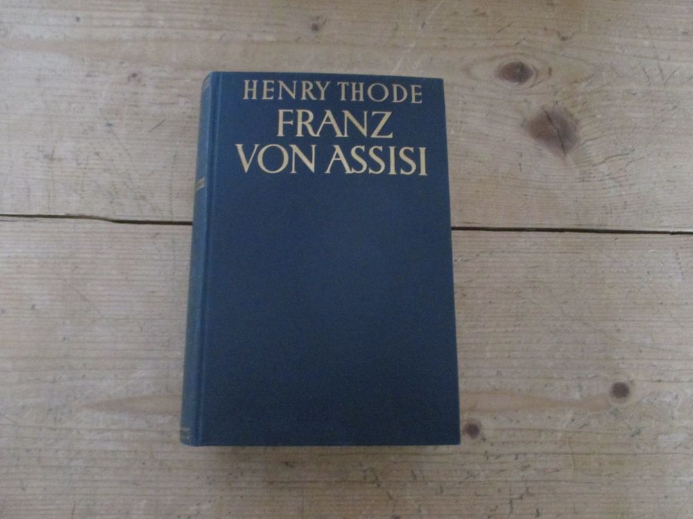 Franz von Assisi Henry Thode ,1934 (Gebraucht) in Flims - Dorf für CHF ...