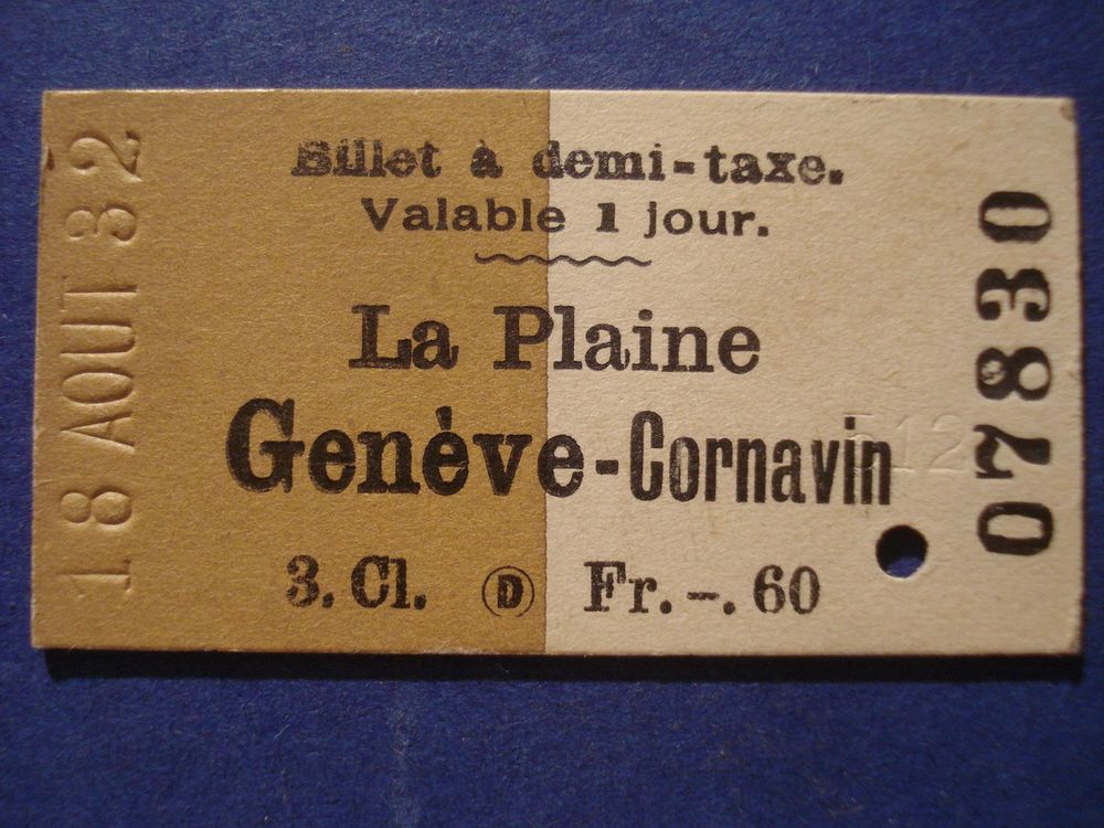 SBB - 18.8.1932 - LA PLAINE - GENÈVE-CORNAVIN - 3.Classe | Kaufen auf Ricardo