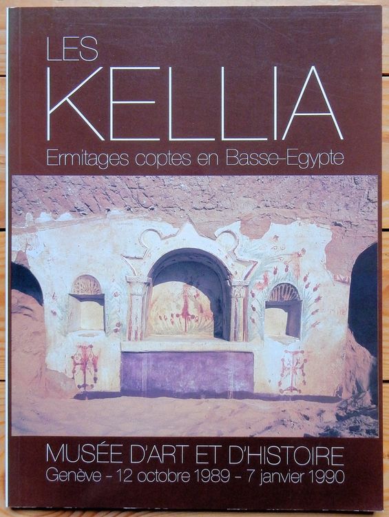 Les KELLIA - Ermitages coptes en Basse-Egypte (Gebraucht) in Burgdorf ...