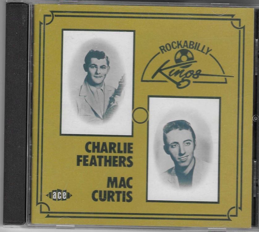 CHARLIE FEATHERS / MAC CURTIS - ROCKABILLY KINGS | Kaufen auf Ricardo