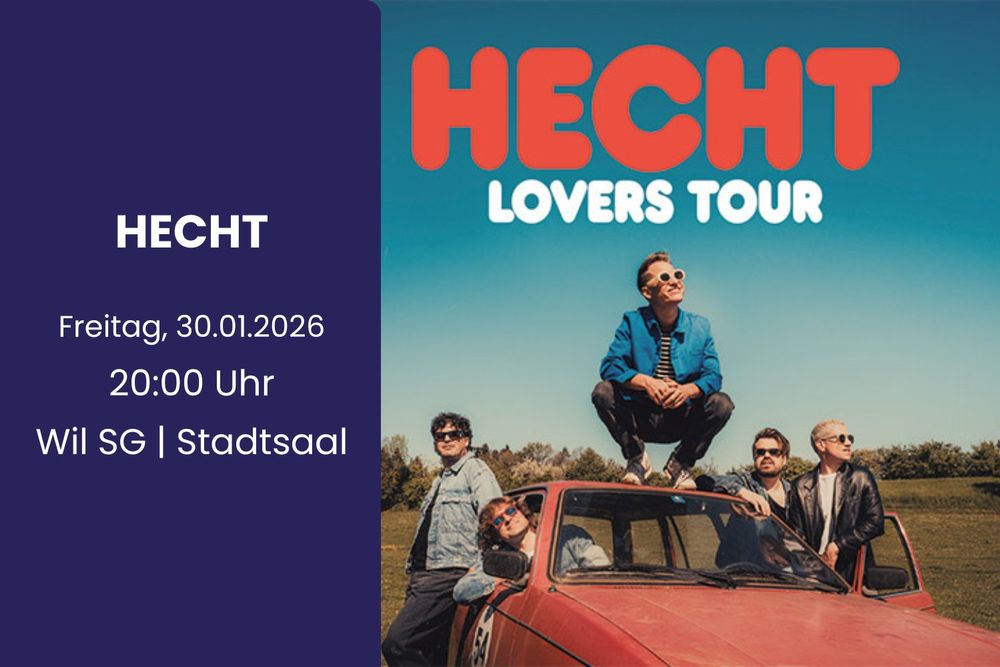 HECHT – 1× Stehplatz | Stadtsaal Wil | 30.01.2026 (Neu (gemäss ...