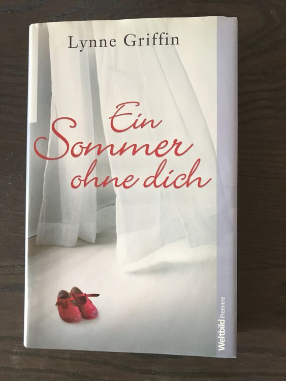 Ein Sommer ohne dich von Lynne Griffin | Kaufen auf Ricardo