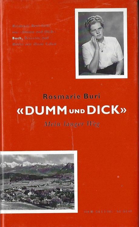 Buri Rosmarie - Dumm und Dick (geb) / Biogaf. Erzählung (Gebraucht) in ...