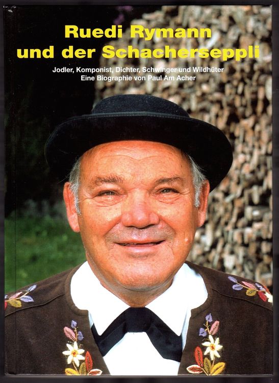 Ruedi Rymann und der Schacherseppli, Biographie | Kaufen auf Ricardo