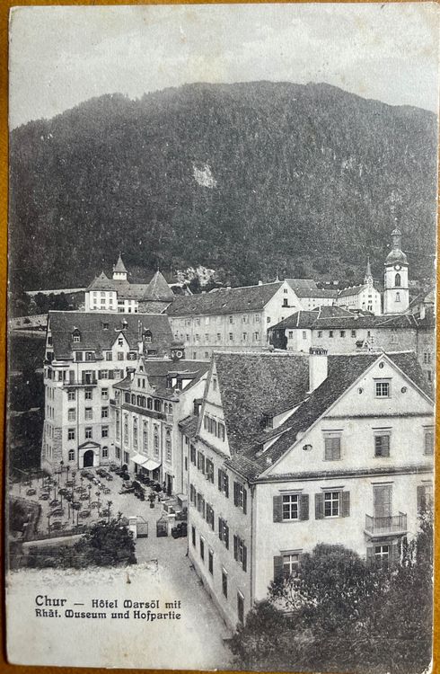 CHUR - Hôtel Marsol mit Rhät. Museum und Hofpartie 1918 (Gebraucht) in ...