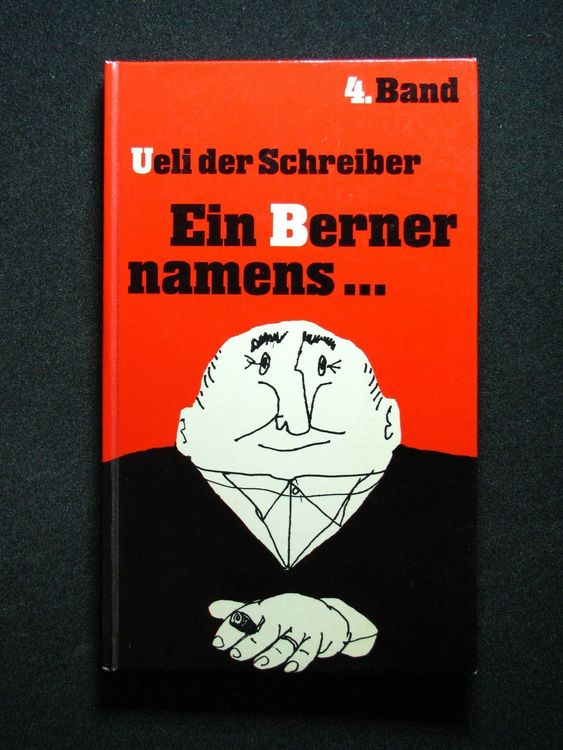 Ueli der Schreiber Ein Berner Namens ... 4. Band (Gebraucht) in Reitnau für CHF 3 – mit ...