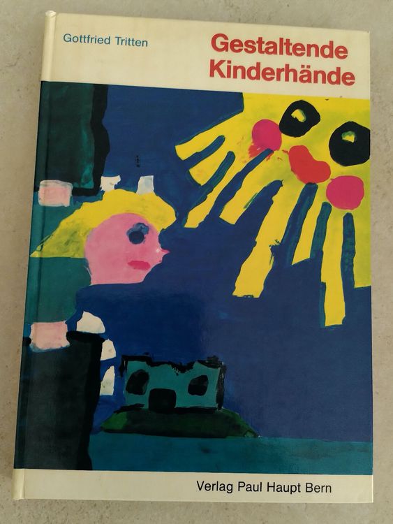 GESTALTENDE KINDERHÄNDE/ GOTTFRIED TRITTEN (Gebraucht) in Brugg AG für CHF 20 – mit Lieferung ...