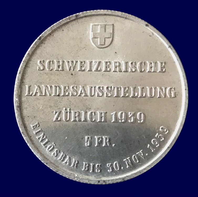 5 Franken Silber Gedenkmünze 1939 Landi (Gebraucht) in Winterthur für CHF 28 – mit Lieferung auf ...