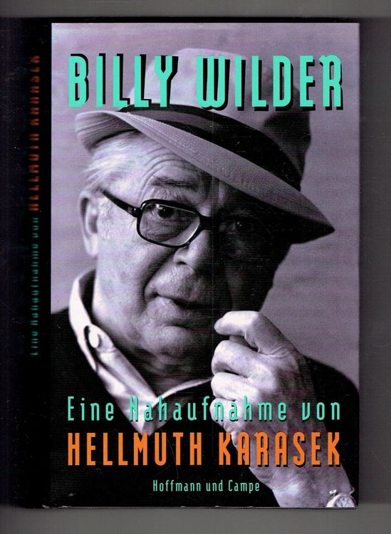 Billy Wilder Eine Nahaufnahme von Hellmuth Karasek | Kaufen auf Ricardo