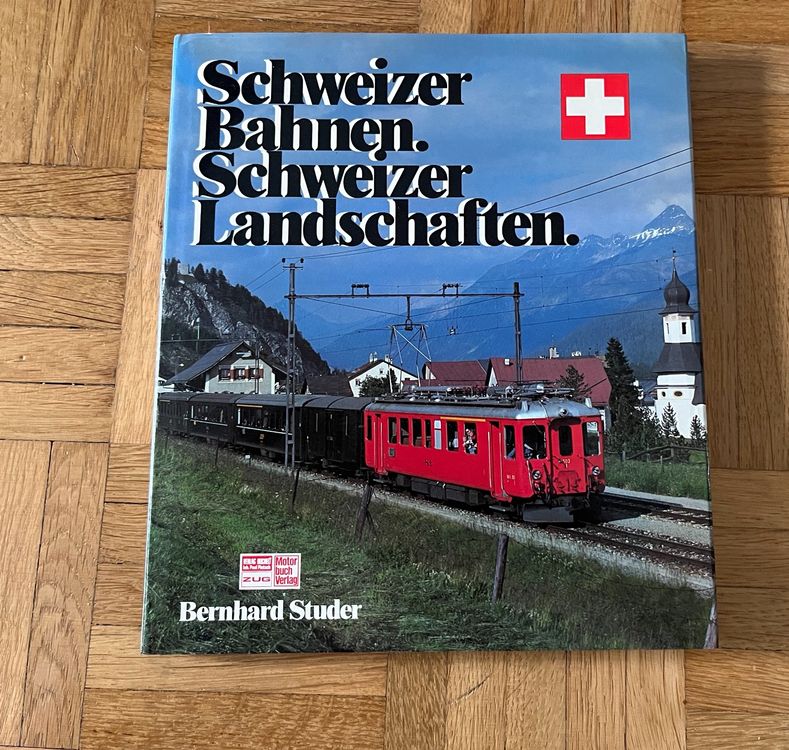 Schweizer Bahnen. Schweizer Landschaften | Kaufen auf Ricardo