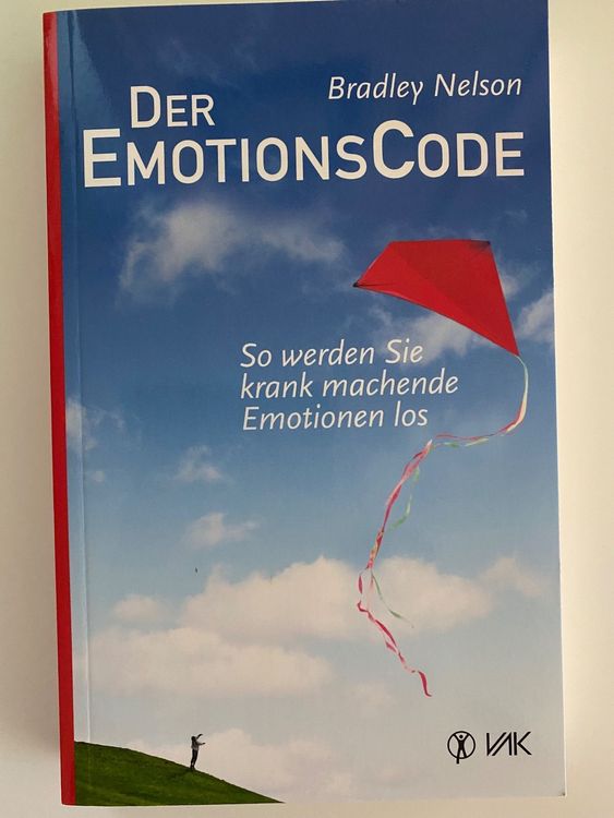 Der Emotionscode so werden sie krankmachende Emotionen los (Neu (gemäss ...