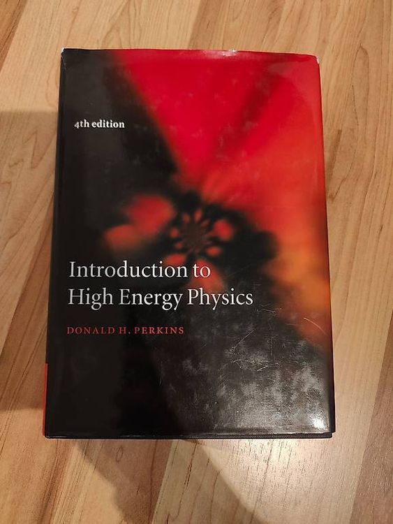 Introduction to High Energy Physics - D. Perkins (Gebraucht) in ...