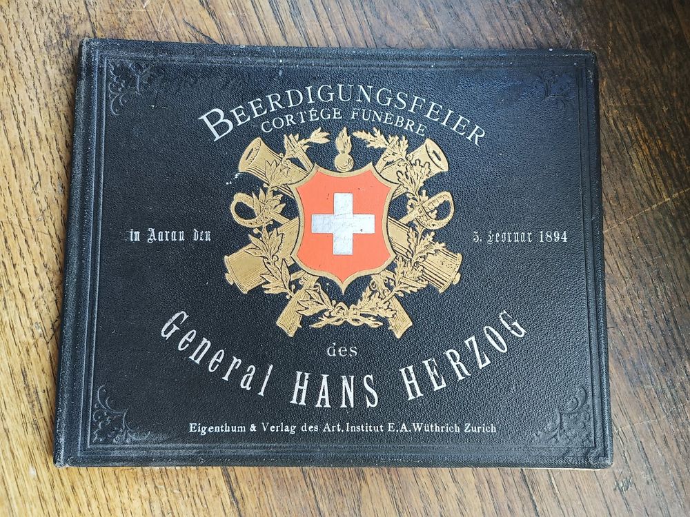 Beerdigungsfeier General Hans Herzog in Aarau - 1894 (Gebraucht) in ...