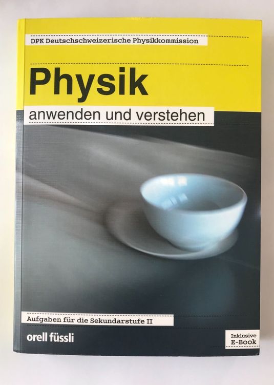 Physik anwenden und verstehen | Kaufen auf Ricardo
