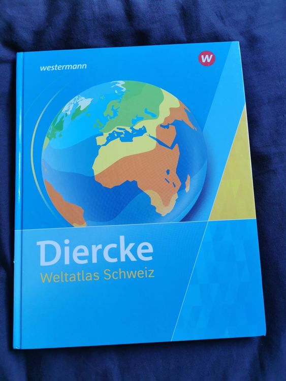 Diercke Weltatlas Schweiz Westermann 4. Auflage (Neu (gemäss ...