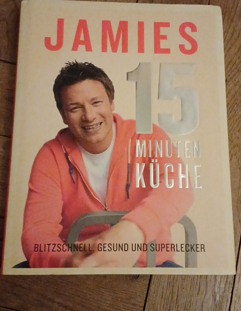 Jamie Oliver 15 Minuten Kuche