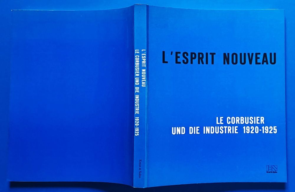 L'ESPRIT NOUVEAU. LE CORBUSIER UND DIE INDUSTRIE 1920-1925 (Gebraucht ...