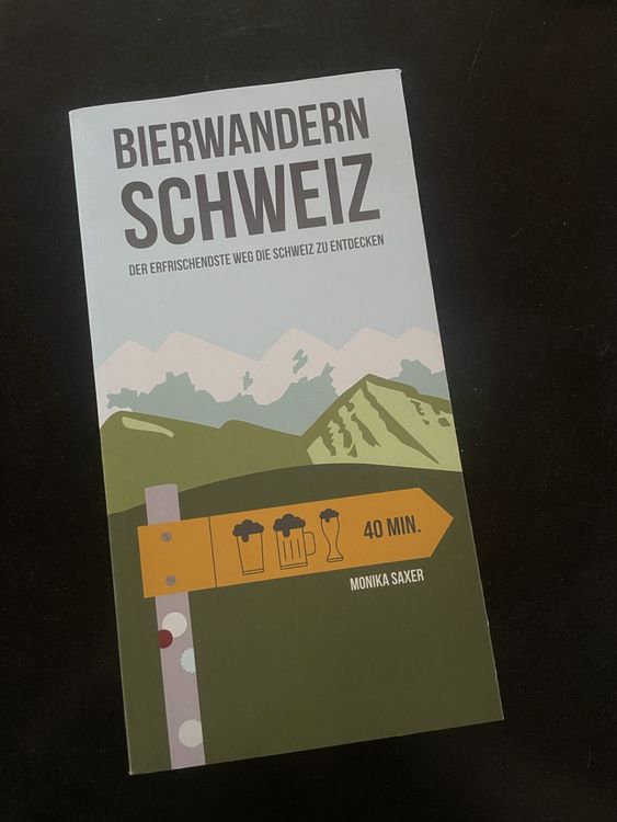 Monika Saxer | Bierwandern Schweiz (Neu (gemäss Beschreibung)) in Gais für CHF 1 – mit Lieferung ...