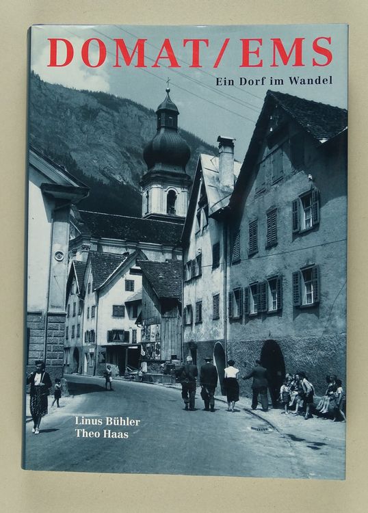 DOMAT / EMS EIN DORF IM WANDEL, GRAUBÜNDEN (Gebraucht) in Grüningen für ...