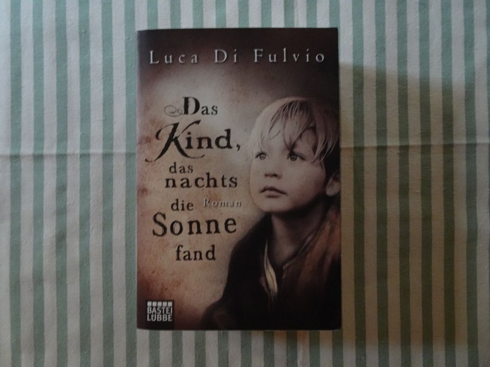 Luca Di Fulvio - Das Kind, das nachts die Sonne fand - B763 (Gebraucht ...