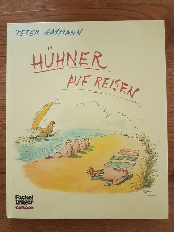 Hühner auf Reisen - Cartoons Peter Gaymann (Gebraucht) in Balsthal für CHF 5 – mit Lieferung auf ...