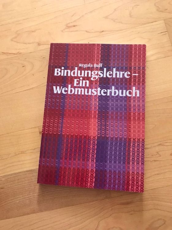 Bindungslehre - Ein Webmusterbuch von Regula Buff | Kaufen auf Ricardo