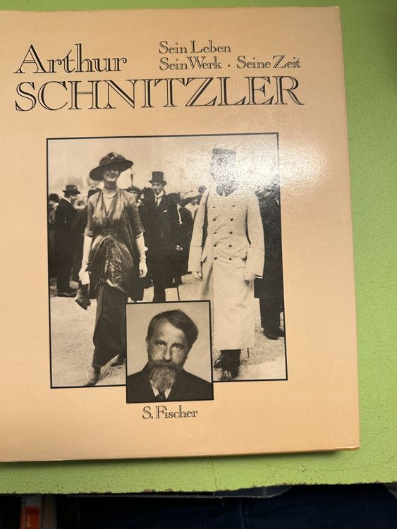 Arthur Schnitzler: Sein Leben. Sein Werk. Seine Zeit. (Gebraucht) in ...