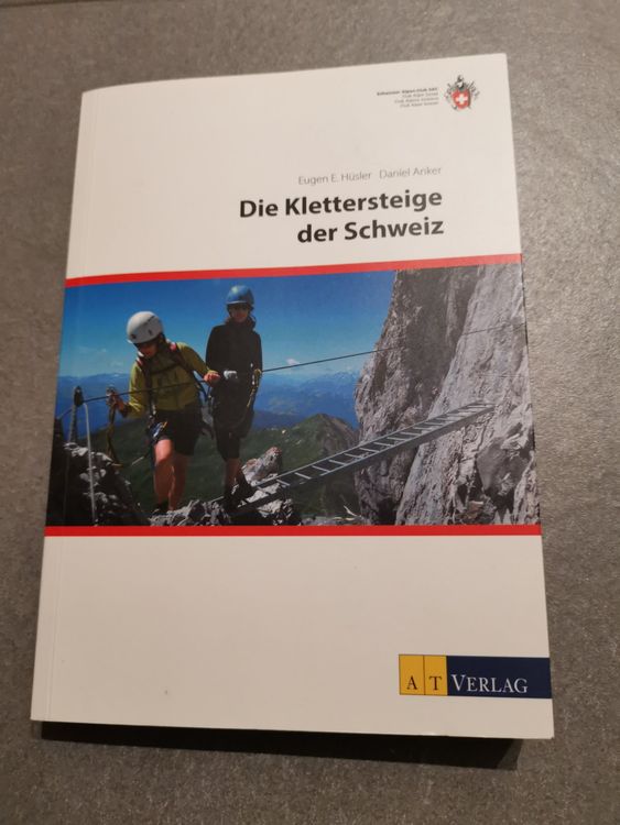 Die Klettersteige der Schweiz | Kaufen auf Ricardo