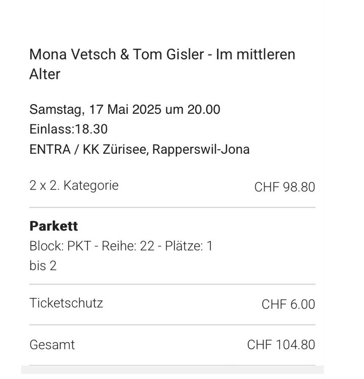 2x Tickets im mittleren Alter Mona Vetsch Tom Gisler (Neu und ...
