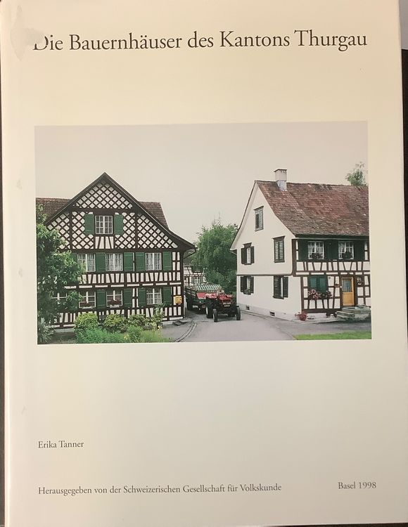 DIE BAUERNHÄUSER DES KANTONS THURGAU, BAND 24, ERIKA TANNER | Kaufen ...