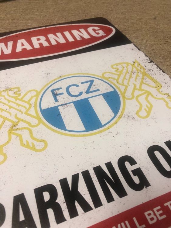 FC Zürich Parking Only Blechschild Sign FCZ Letzigrund | Kaufen auf Ricardo