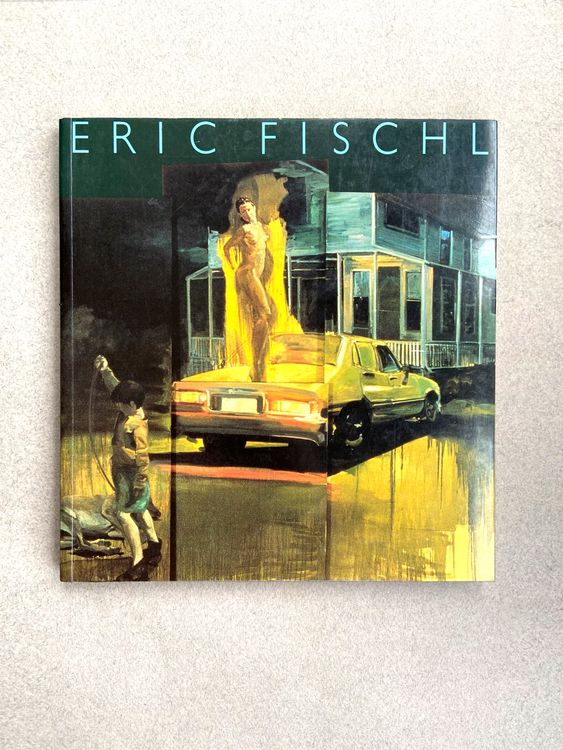 Eric Fischl. Bilder und Zeichnungen. Benteli Verlag. 1990 (Gebraucht ...