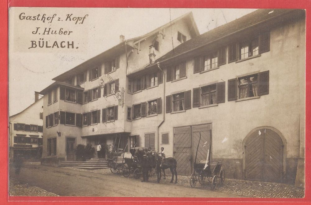 Bülach - Gasthof zum Kopf - Kutsche - Fotokarte 1918 (Gebraucht) in Fislisbach für CHF 18 – mit ...