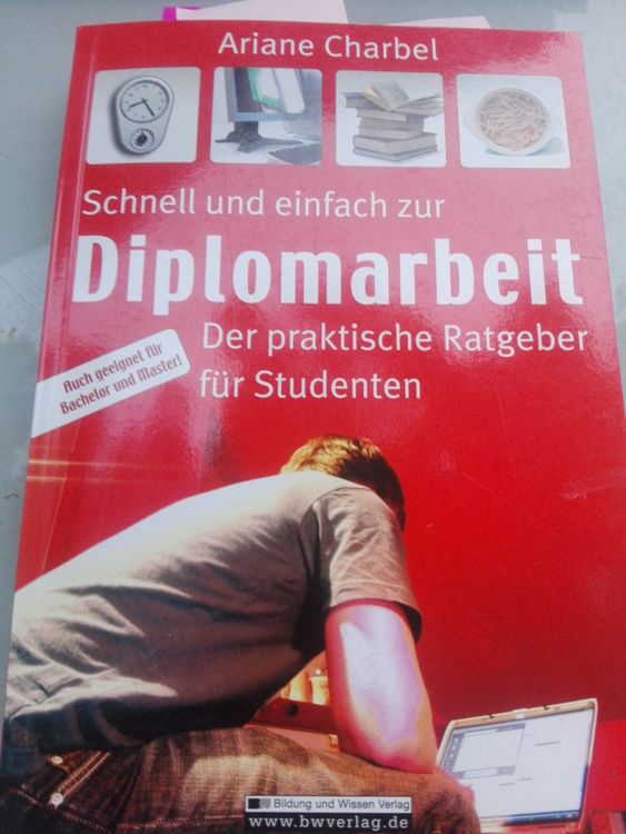 Schnell & einfach zur Diplomarbeit (Ariane Charbel) ©BWVer. (Gebraucht) in st.galllen für CHF 2. ...