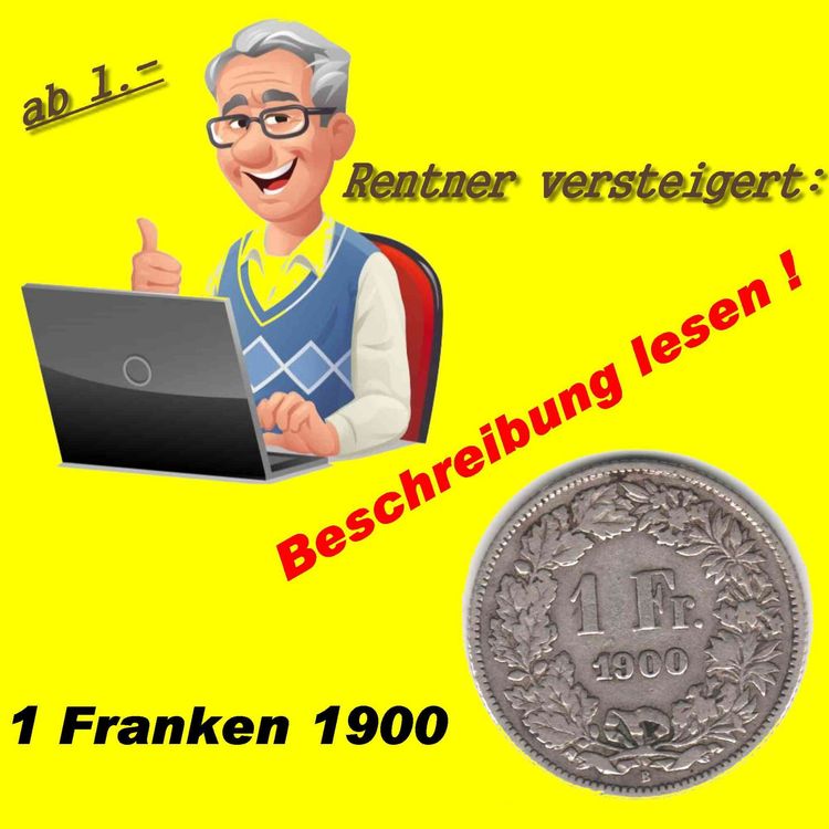 1 Franken ( 1 Fr. ) 1900 - Silber - kleine Auflage | Kaufen auf Ricardo
