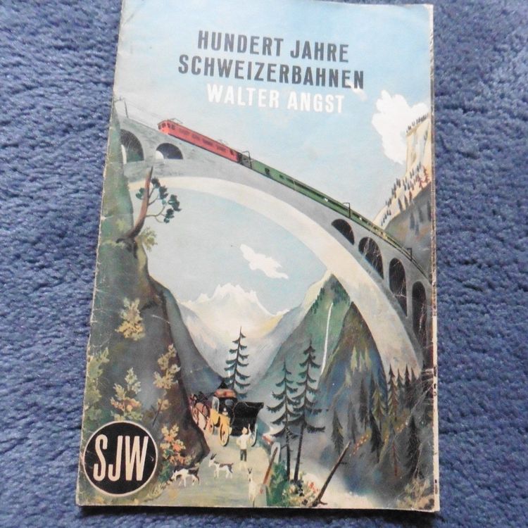 100 Jahre Schweiz.Bahnen,W.Angst,1945,Fotos,Künstl.,SBB,Tech (Gebraucht) in Lausen für CHF 6 ...