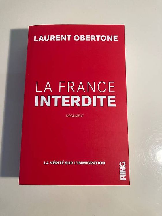 LA FRANCE INTERDITE - Laurent Obertone (Gebraucht) in Neuchâtel für CHF ...