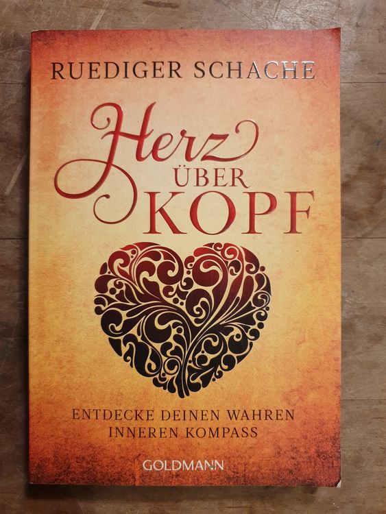 Herz über Kopf – Ruediger Schache (Gebraucht) in Zürich für CHF 2 – nur ...