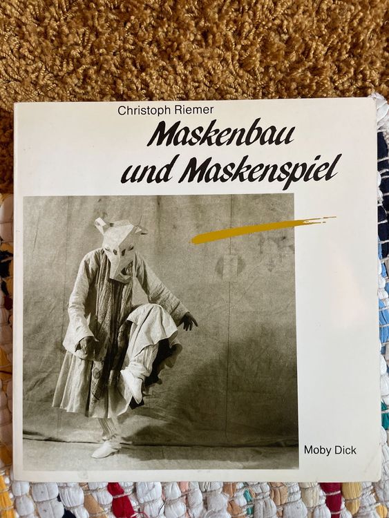 CHRISTOPH RIEMER Maskenbau Und Maskenspiel (1. Auflage 1986) (Gebraucht ...