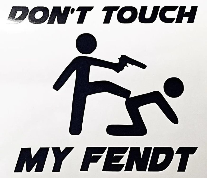 Fendt Sticker don't touch my Fendt Sticker 15x13cm (Neu und ...