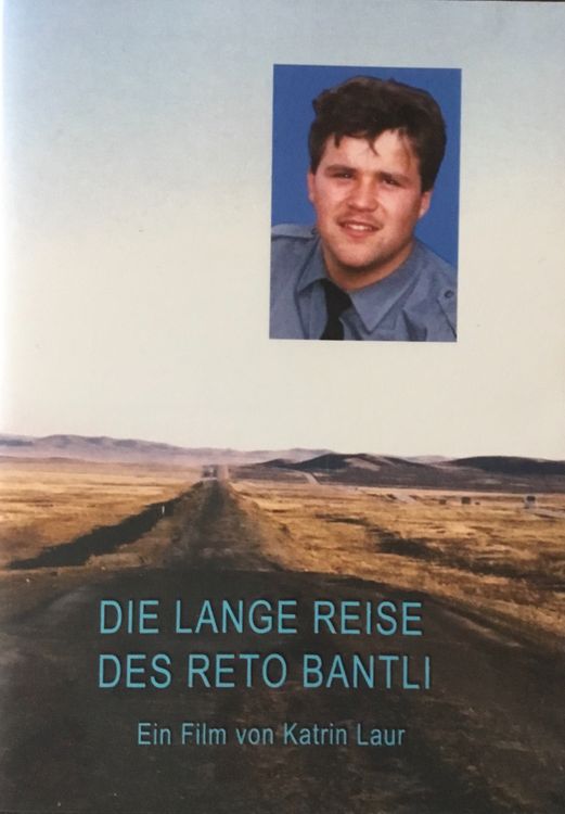 Die lange Reise des Reto Bantli - In Kasachstan verschollen (Gebraucht ...