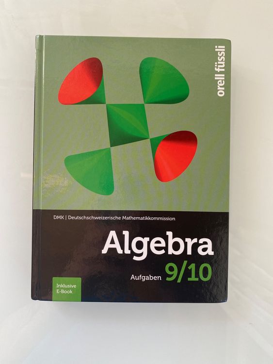 Algebra 9/10 (Mathe Schulbuch) (Gebraucht) in St. Gallen für CHF 9 ...
