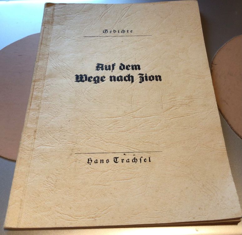 Gedichte Aufe dem Wege nach Zion 1945 Hans Trachsel (Gebraucht) in Wila ...