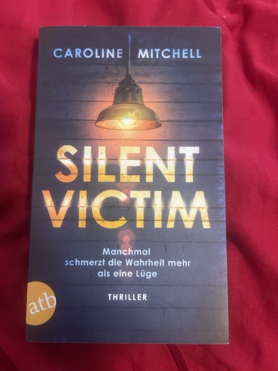 Caroline Mitchell - Silent Victim - Thriller (Gebraucht) in Aarau für ...