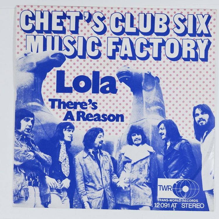 Single: CHET'S CLUB SIX MUSIC FACTORY - Lola (Neu (gemäss Beschreibung ...