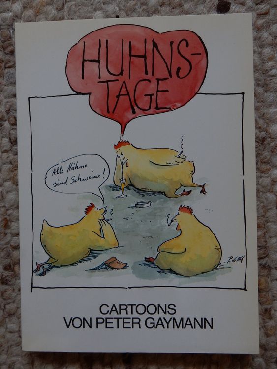 Huhnstage: Lustige Cartoons von Peter Gaymann Comic (Gebraucht) in Jona ...
