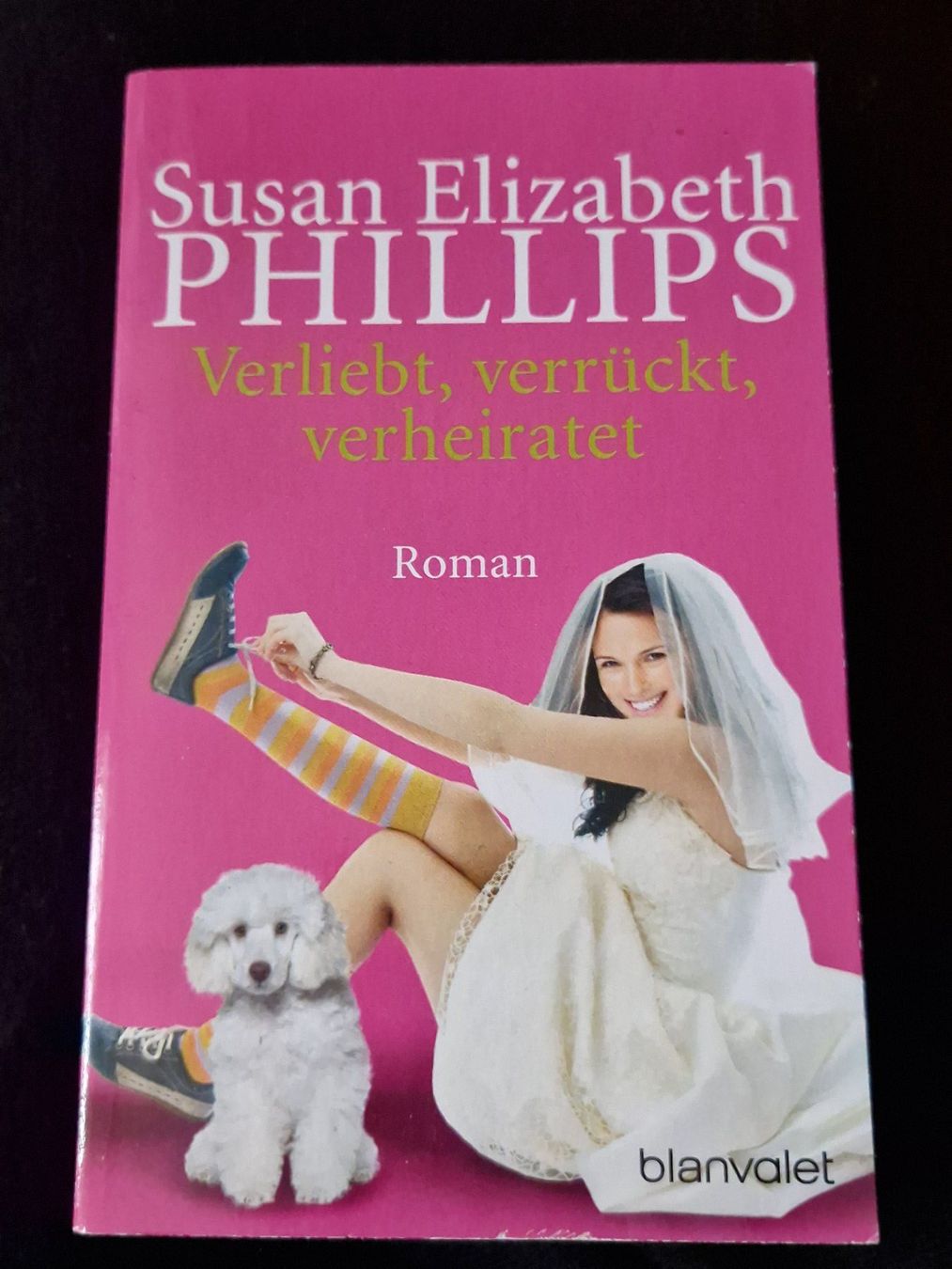 Susan Elizabeth Phillips - Verliebt, verrückt, verheiratet? (Gebraucht ...